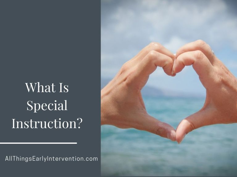 What Is Special Instruction? – All Things Early Intervention