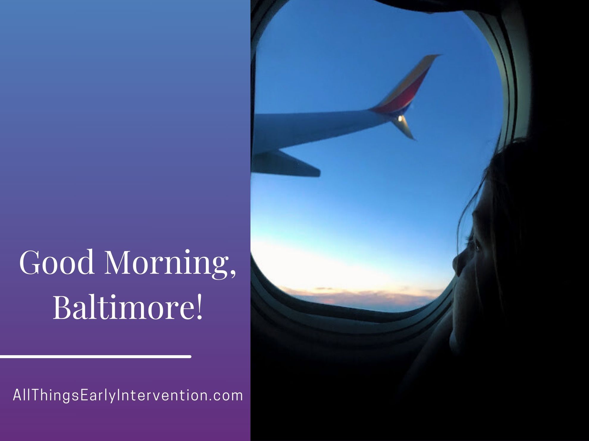 Good Morning, Baltimore! – All Things Early Intervention