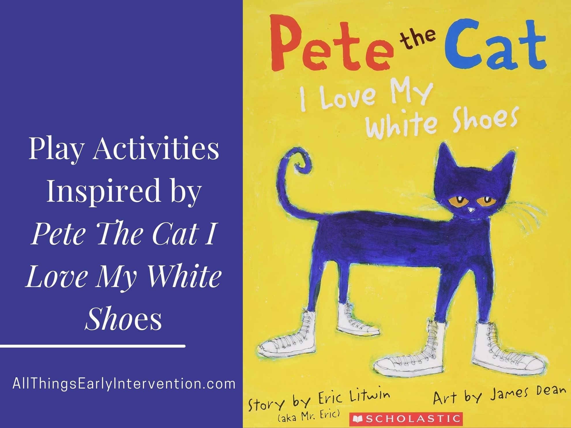 Early Intervention Activities with Pete The Cat I Love My White Shoes ...