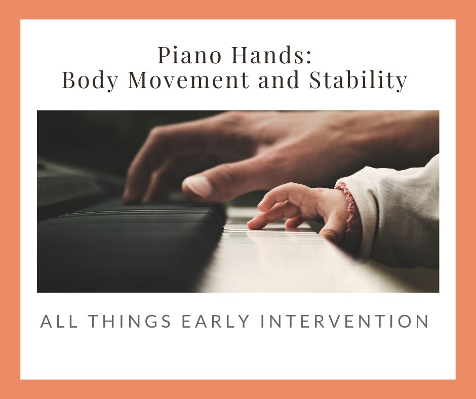 Piano Hands: Piano Body Movement And Stability – All Things Early ...