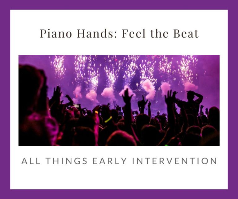 Piano Hands: Feel The Beat – All Things Early Intervention