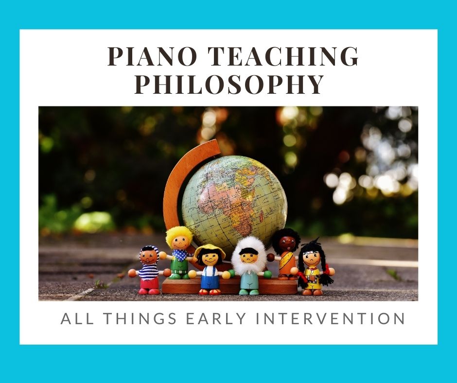 Personal Piano Teaching Philosophy – All Things Early Intervention