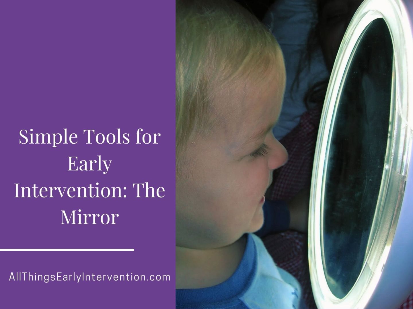 Simple Tools in Early Intervention: The Mirror – All Things Early ...